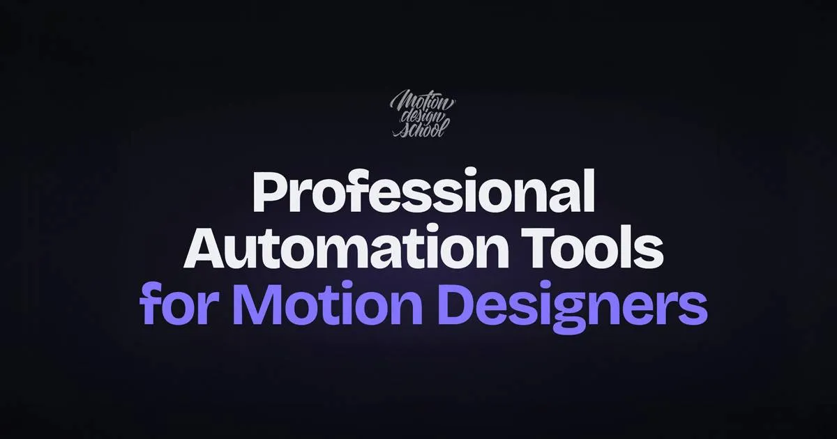 MDS Scripts — Motion Design School Automation Tools
